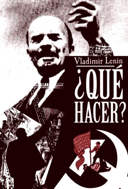Actualidad del ¿Qué hacer? – El Chasque